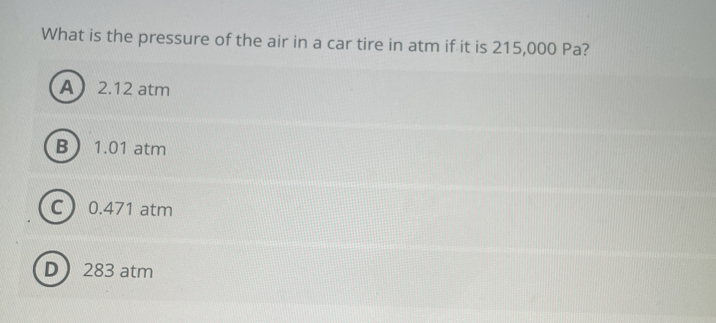 Solved What is the pressure of the air in a car tire in atm | Chegg.com