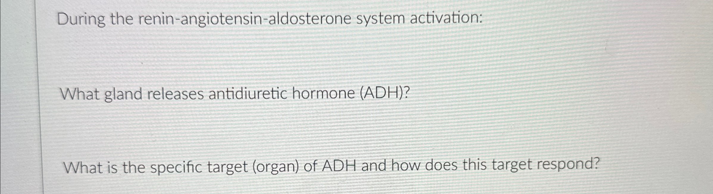 Solved During the renin-angiotensin-aldosterone system | Chegg.com