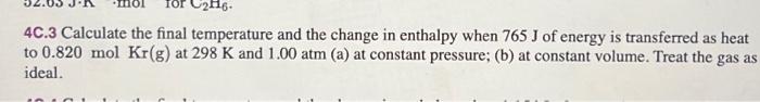 Solved 4C.3 Calculate the final temperature and the change | Chegg.com