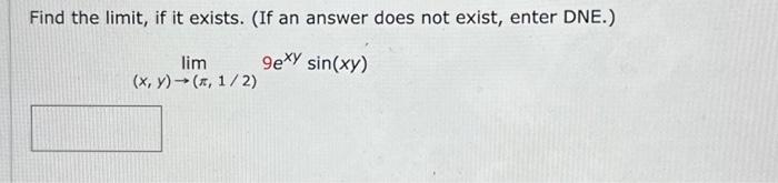 Solved Find the limit, if it exists. (If an answer does not | Chegg.com