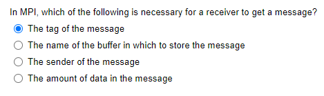 Solved In MPI, which of the following is necessary for a | Chegg.com