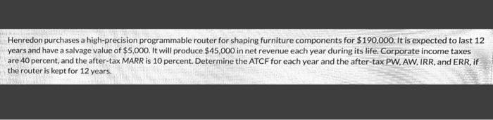 Solved Henredon purchases a high-precision programmable | Chegg.com