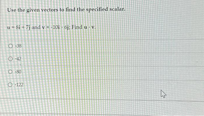Solved Use the given vectors to find the specified scalar. u | Chegg.com
