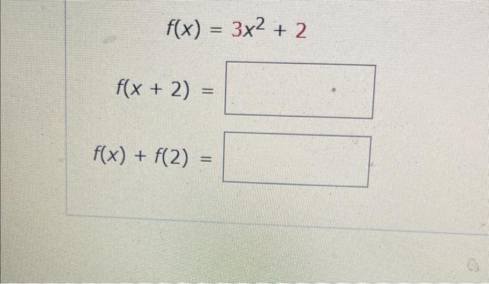 Solved f(x)=3x2+2 | Chegg.com