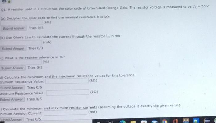 Solved 01. A resistor used in a circuit has the color code | Chegg.com