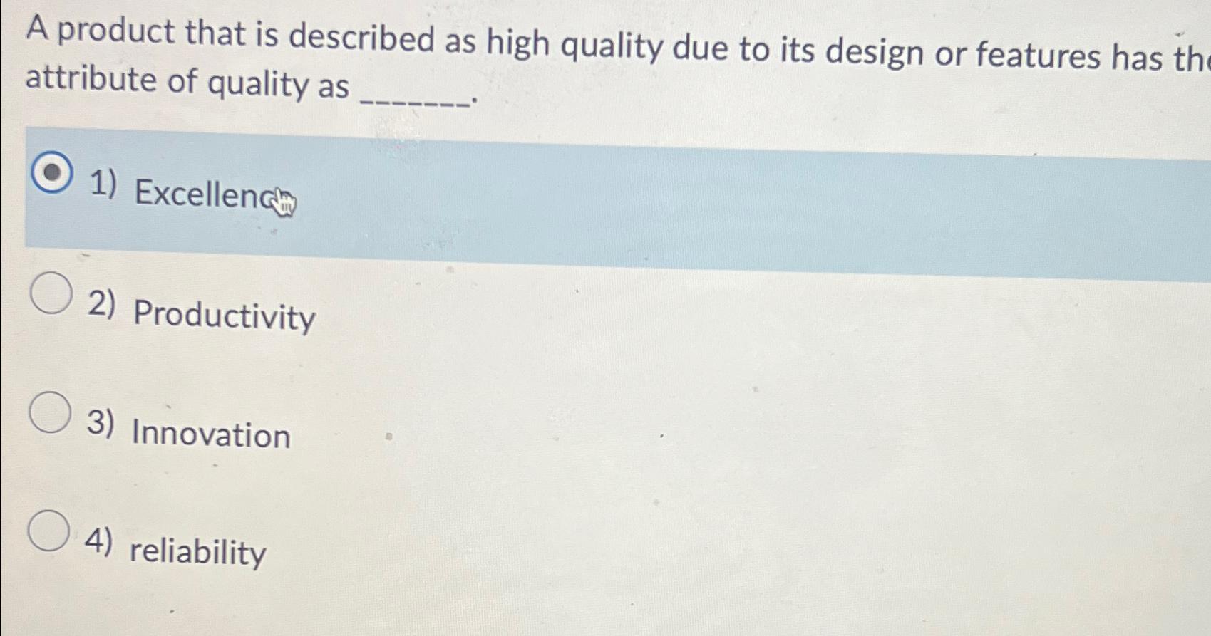 Solved A product that is described as high quality due to | Chegg.com