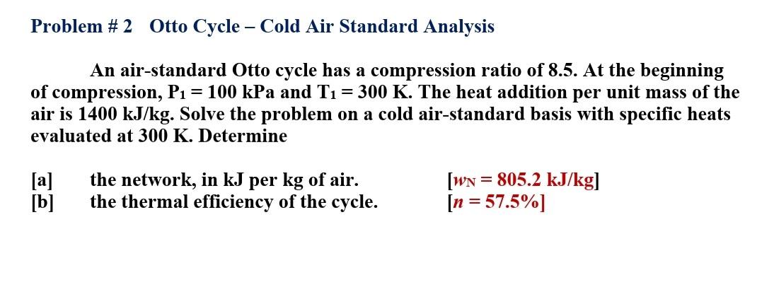 Solved Problem #2 Otto Cycle - Cold Air Standard Analysis An | Chegg.com