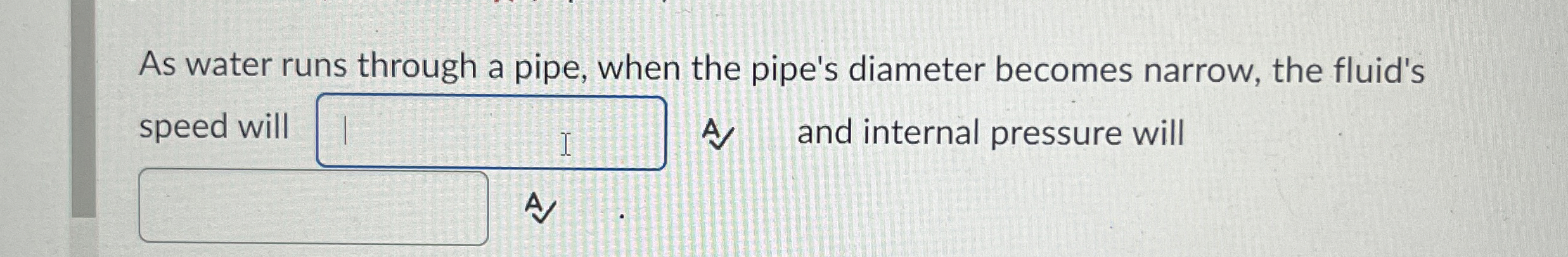 Solved As water runs through a pipe, when the pipe's | Chegg.com
