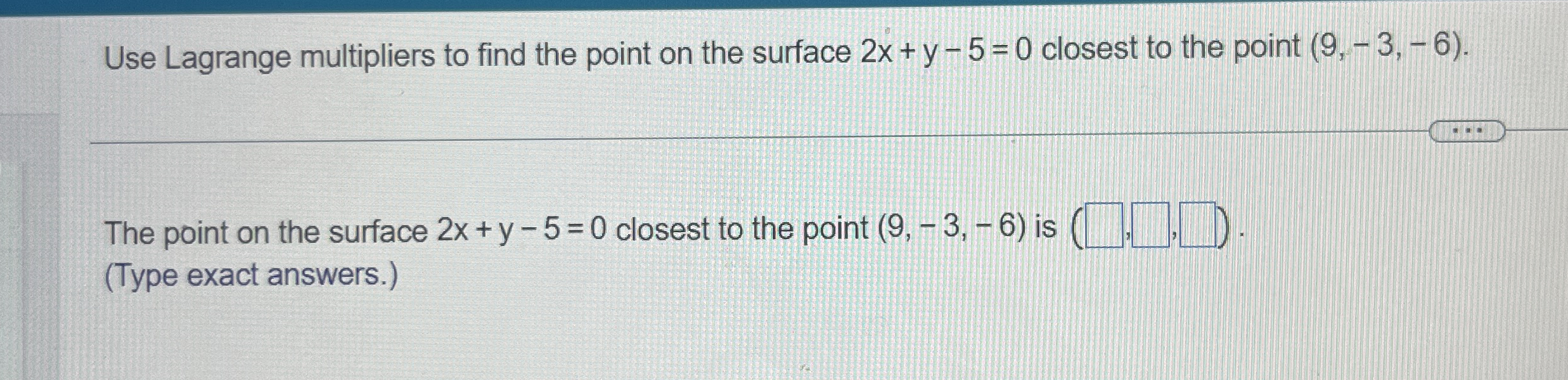 Solved Use Lagrange multipliers to find the point on the | Chegg.com