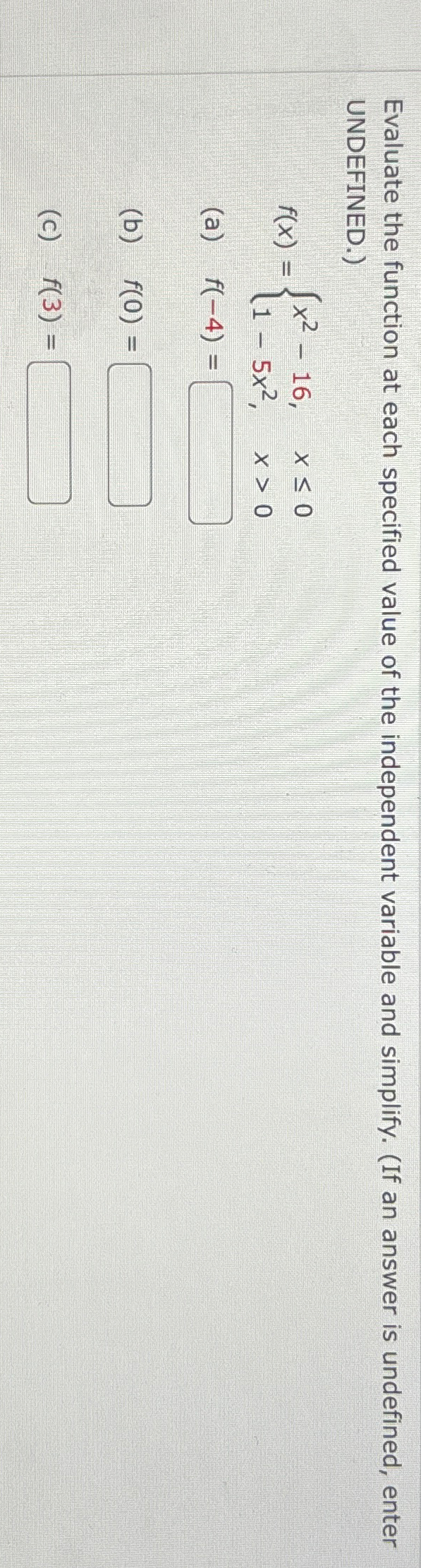 Solved Evaluate the function at each specified value of the | Chegg.com
