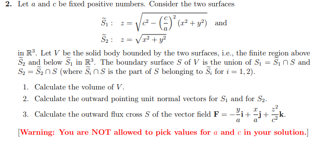 Solved Let a and c ﻿be fixed positive numbers. Consider the | Chegg.com