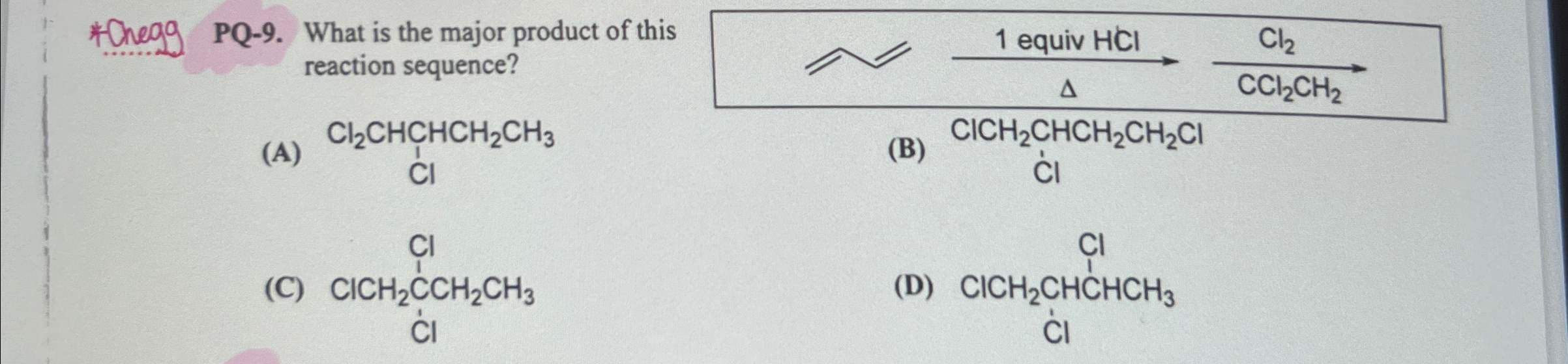 Solved *Chegg PQ-9. ﻿What is the major product of this | Chegg.com