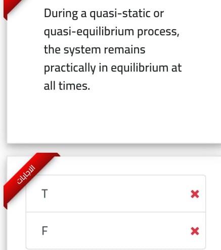 Solved During a quasi-static or quasi-equilibrium process, | Chegg.com