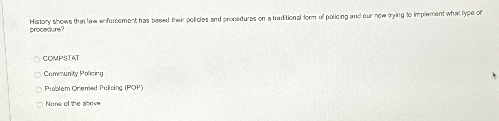 Solved History shows that law enforcement has based their | Chegg.com