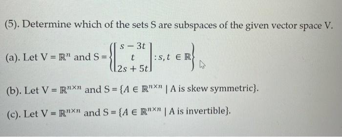 Solved (5). Determine which of the sets S are subspaces of | Chegg.com