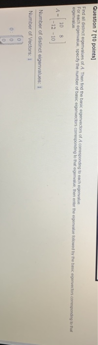 Solved Question 7 [10 points] Find all distinct eigenvalues | Chegg.com