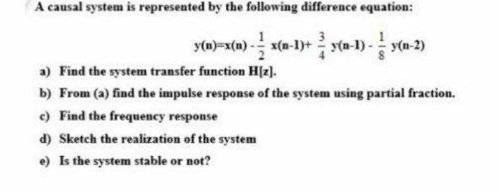 Solved A causal system is represented by the following | Chegg.com