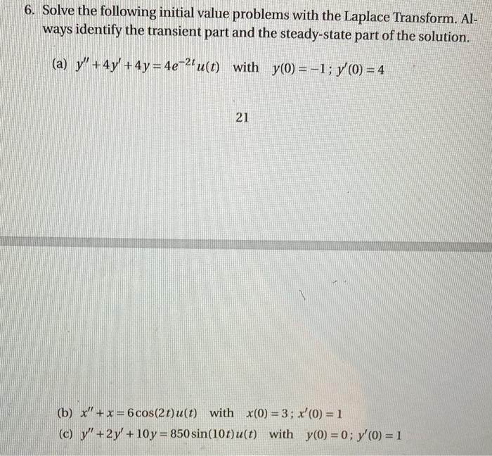 Solved 6. Solve the following initial value problems with | Chegg.com