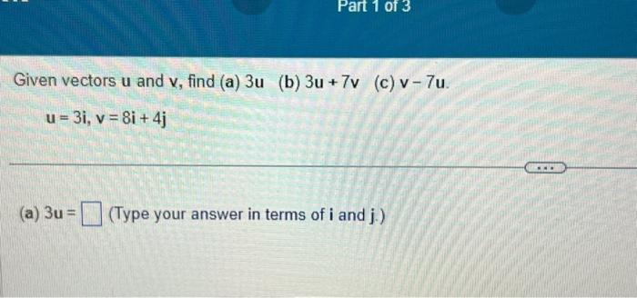 Solved Given vectors u and v, find (a) 3u (b) 3u+7v (c) | Chegg.com