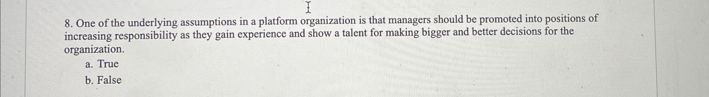 Solved One of the underlying assumptions in a platform | Chegg.com