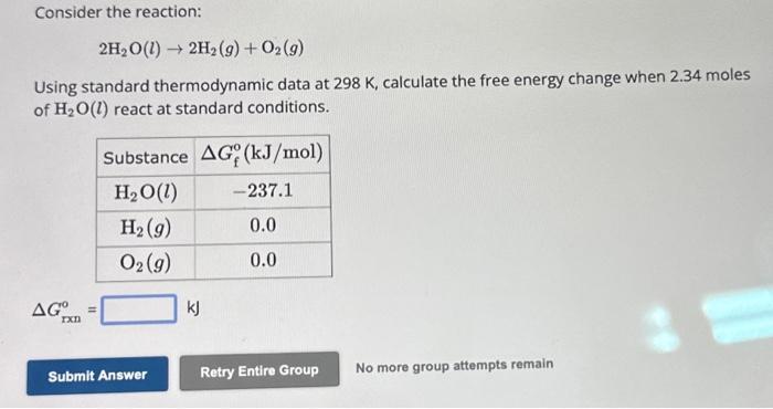 Solved Consider the reaction: 2H2O(l)→2H2(g)+O2(g) Using | Chegg.com