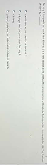 Solved Security P ﻿is a preferred stock and Security Z ﻿is a | Chegg.com