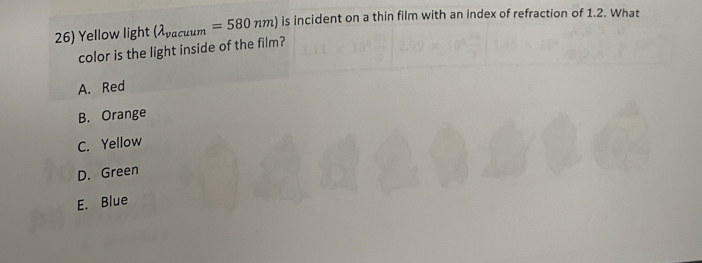 Solved Yellow light )=(580(nm) ﻿is incident on a thin film | Chegg.com