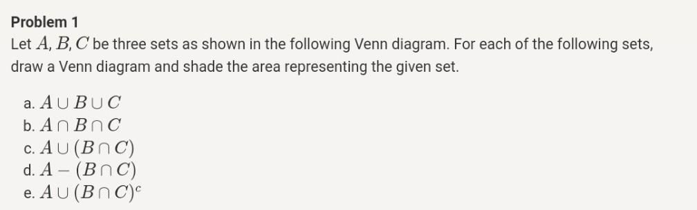 Solved Problem 1 Let A, B, C be three sets as shown in the | Chegg.com