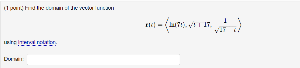 Solved (1 ﻿point) ﻿Find the domain of the vector | Chegg.com