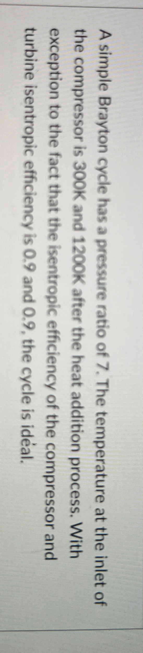 A simple Brayton cycle has a pressure ratio of 7 . | Chegg.com