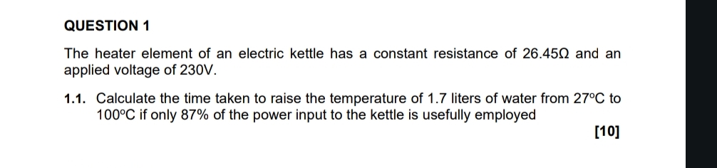 Solved QUESTION 1The heater element of an electric kettle | Chegg.com