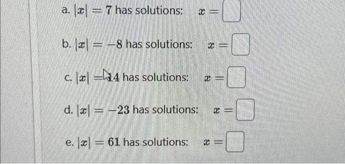 Solved Math 1375 a. |™| = 7 has solutions: b. |™| = −8 has | Chegg.com