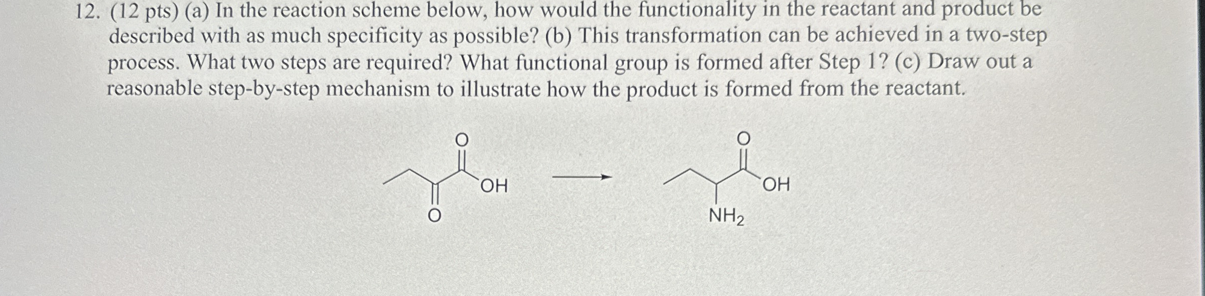 Solved (12 ﻿pts) (a) ﻿In the reaction scheme below, how | Chegg.com
