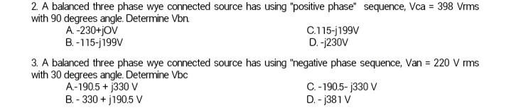 Solved 2. A balanced three phase wye connected source has | Chegg.com