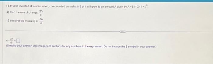 Solved If $1100 is invested at interest rate i, compounded | Chegg.com