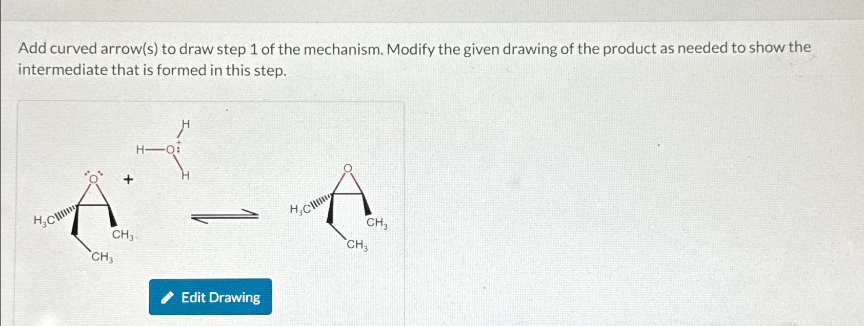 Solved Add curved arrow(s) ﻿to draw step 1 ﻿of the | Chegg.com