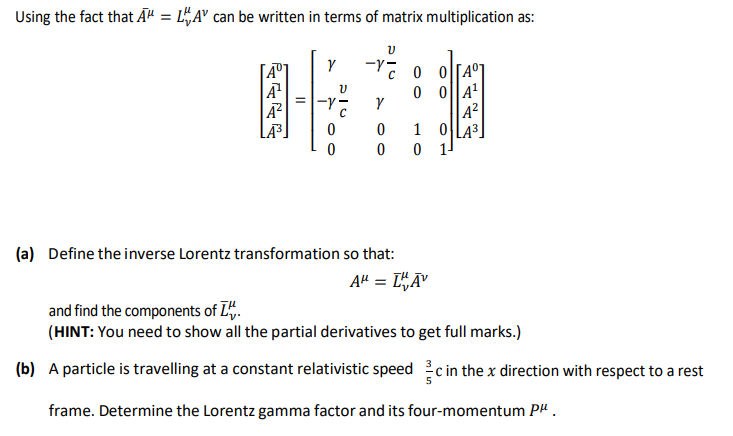 Solved Define the inverse Lorentztransformation so that: | Chegg.com Solved Define the inverse Lorentztransformation so that: | Chegg.com
