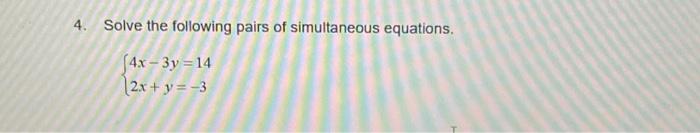 Solved 4. Solve the following pairs of simultaneous | Chegg.com