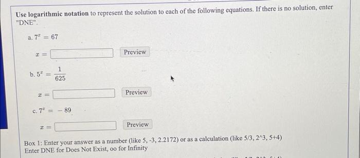 Solved Use logarithmic notation to represent the solution to | Chegg.com