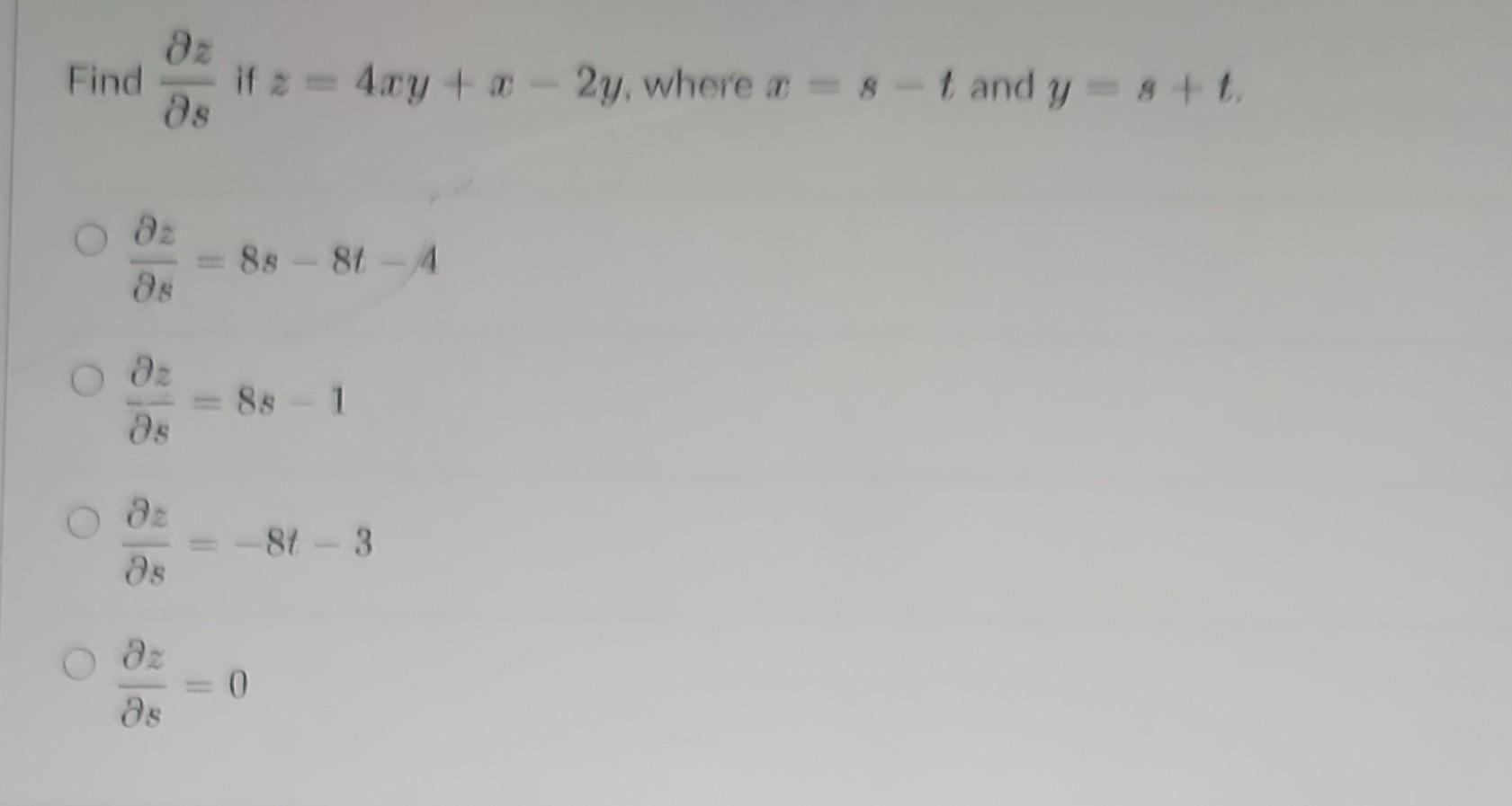 Solved Find ∂s∂z if z=4xy+x−2y, where x=s−t and y=s+t. | Chegg.com