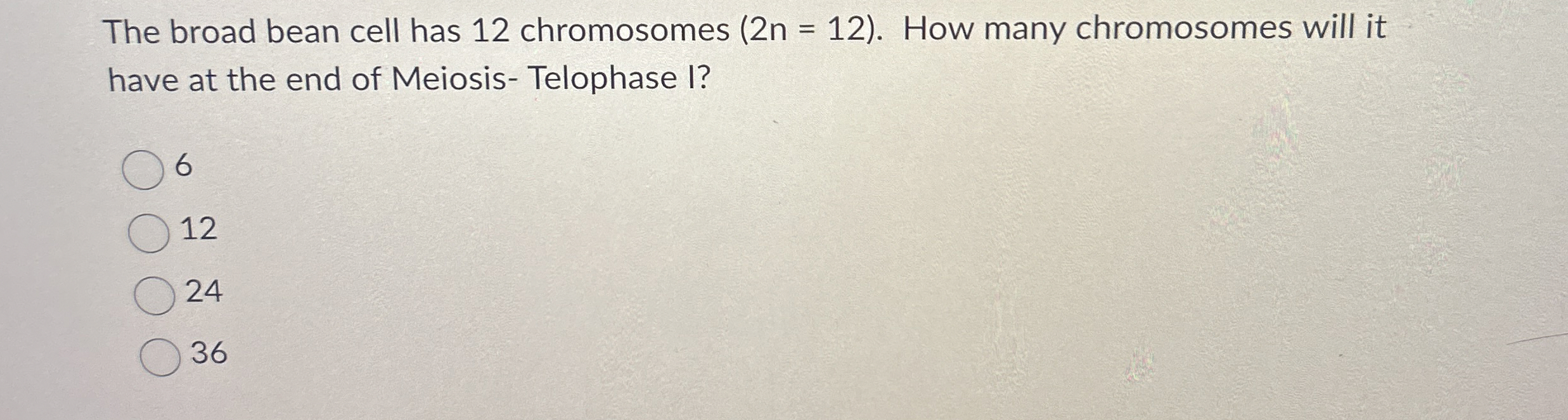 Solved The broad bean cell has 12 ﻿chromosomes )=(12. ﻿How | Chegg.com