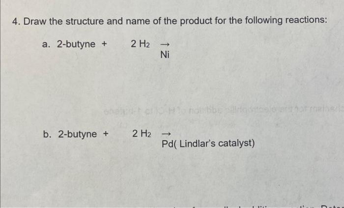 Solved 4. Draw the structure and name of the product for the | Chegg.com