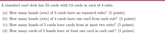 Solved A standard card deck has 52 cards with 13 cards in | Chegg.com