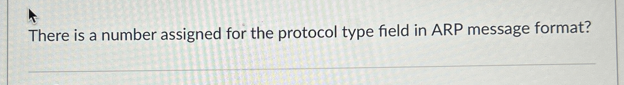 Solved There is a number assigned for the protocol type | Chegg.com