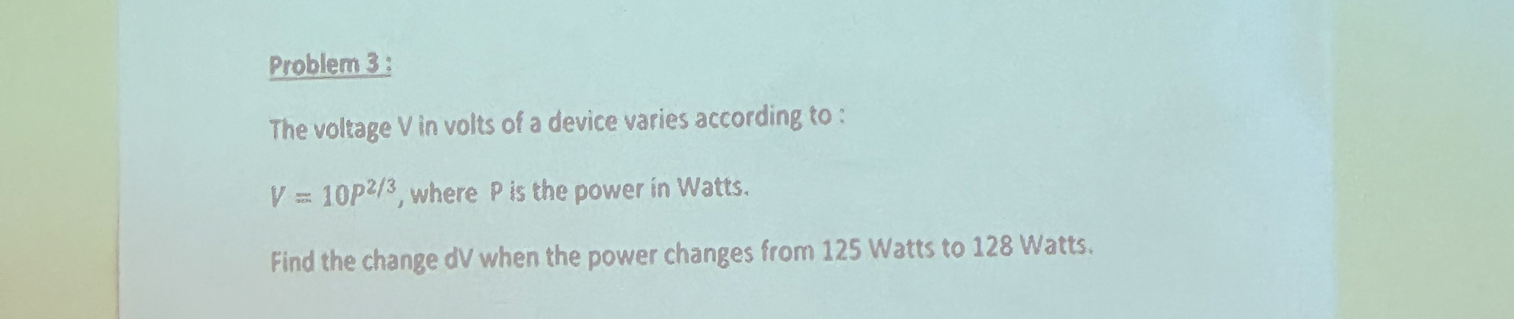 Solved Problem 3:The voltage V ﻿in volts of a device varies | Chegg.com