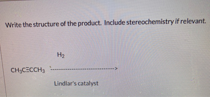 Solved Write the structure of the product. Include | Chegg.com