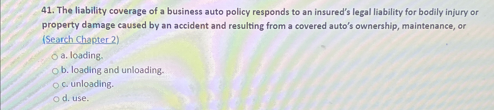 Solved The liability coverage of a business auto policy | Chegg.com