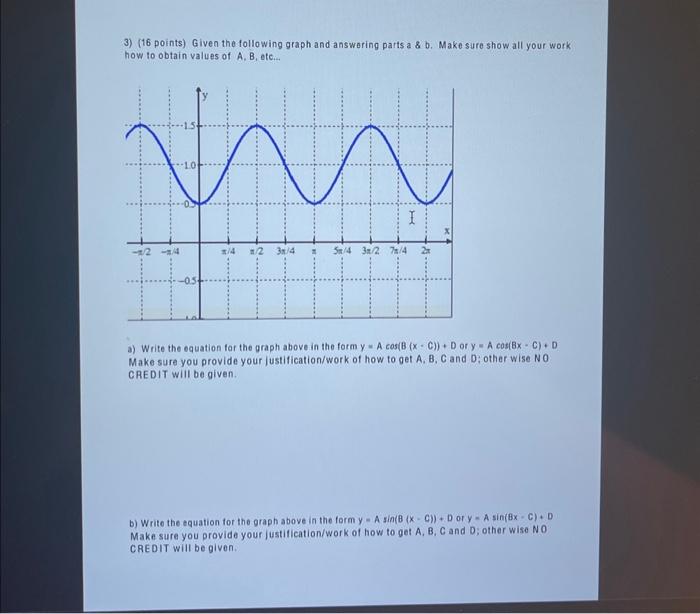Solved 3) (16 points) Given the following graph and | Chegg.com