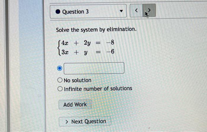 Solved Solve the system by elimination. {4x+2y=−83x+y=−6 No | Chegg.com