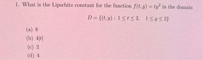 Solved 1. What is the Lipschitz constant for the function | Chegg.com